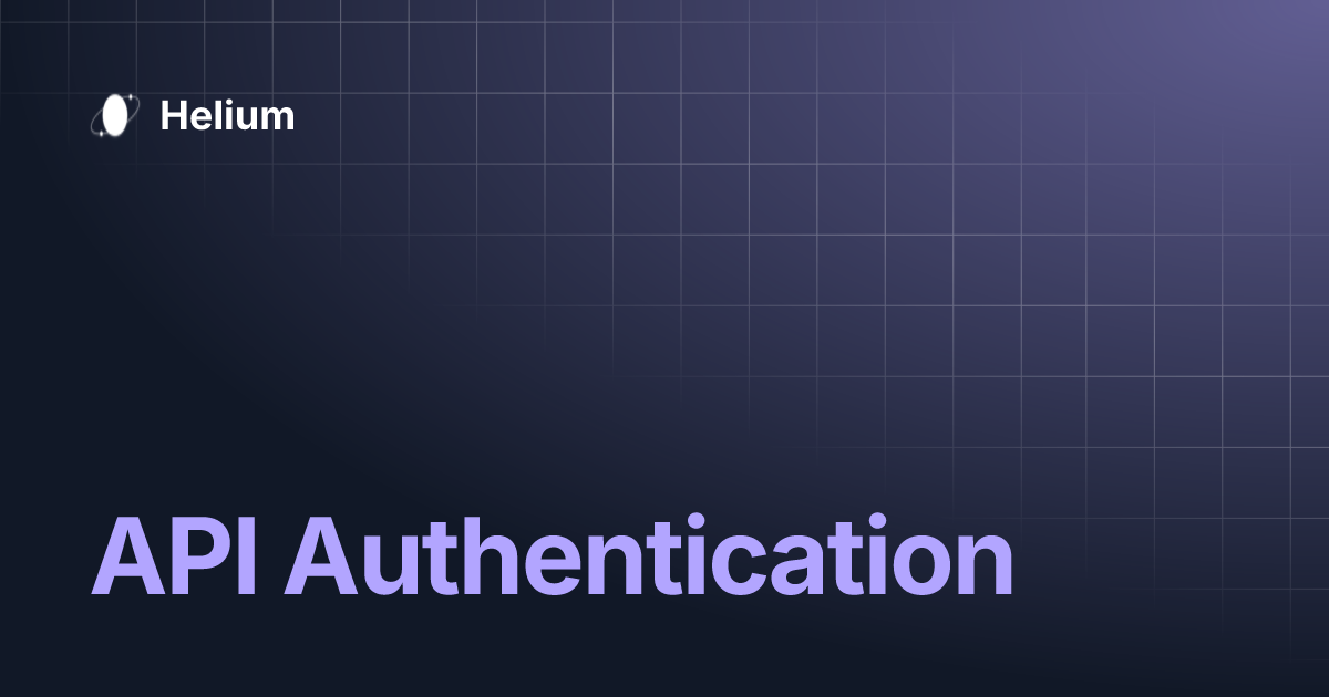 API Authentication | Helium