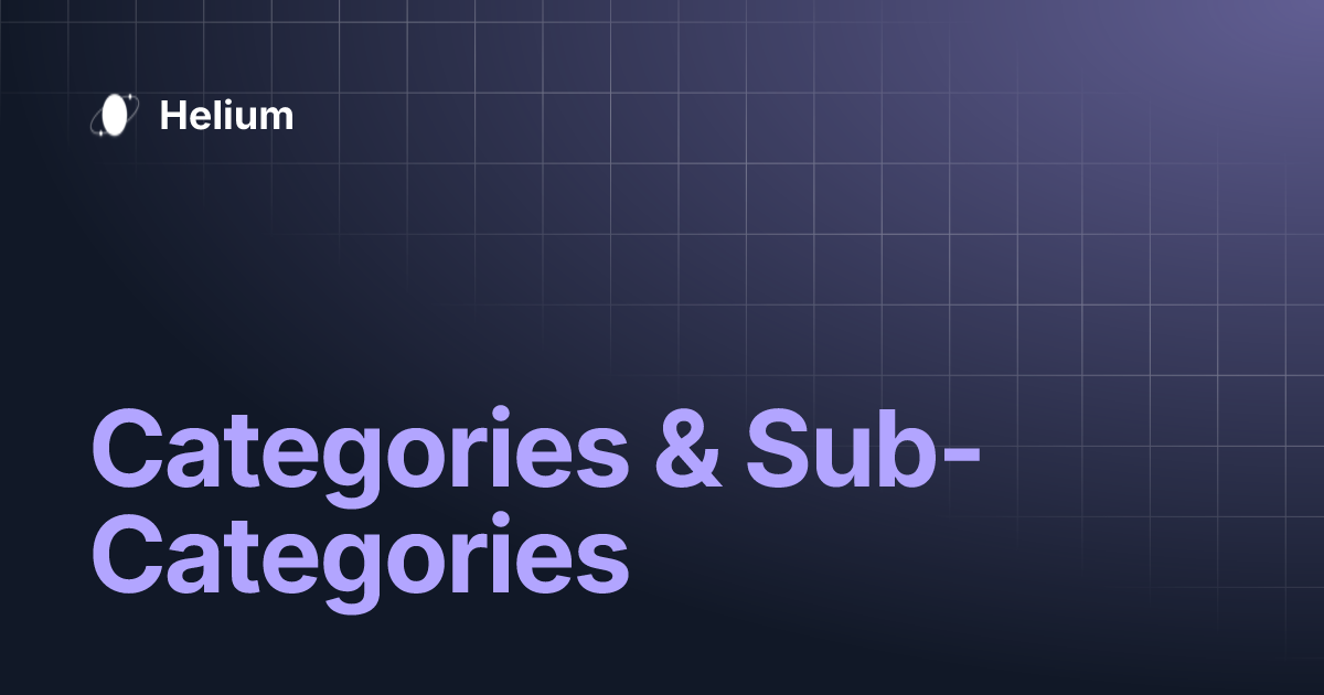Categories & Sub-Categories | Helium